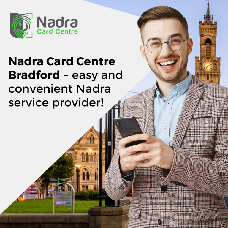 Nadra Card Bradford - Apply for Your Nadra Bradford | NCC