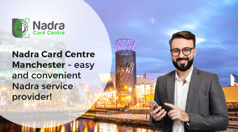 Apply Nadra Card Renewal Manchester | Nadra Card Centre